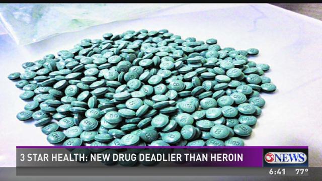 3 Star Health: New Drug Deadlier than Heroine | kiiitv.com